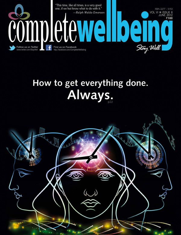 June 2012 issue - Get everything done. Always. - Complete Wellbeing